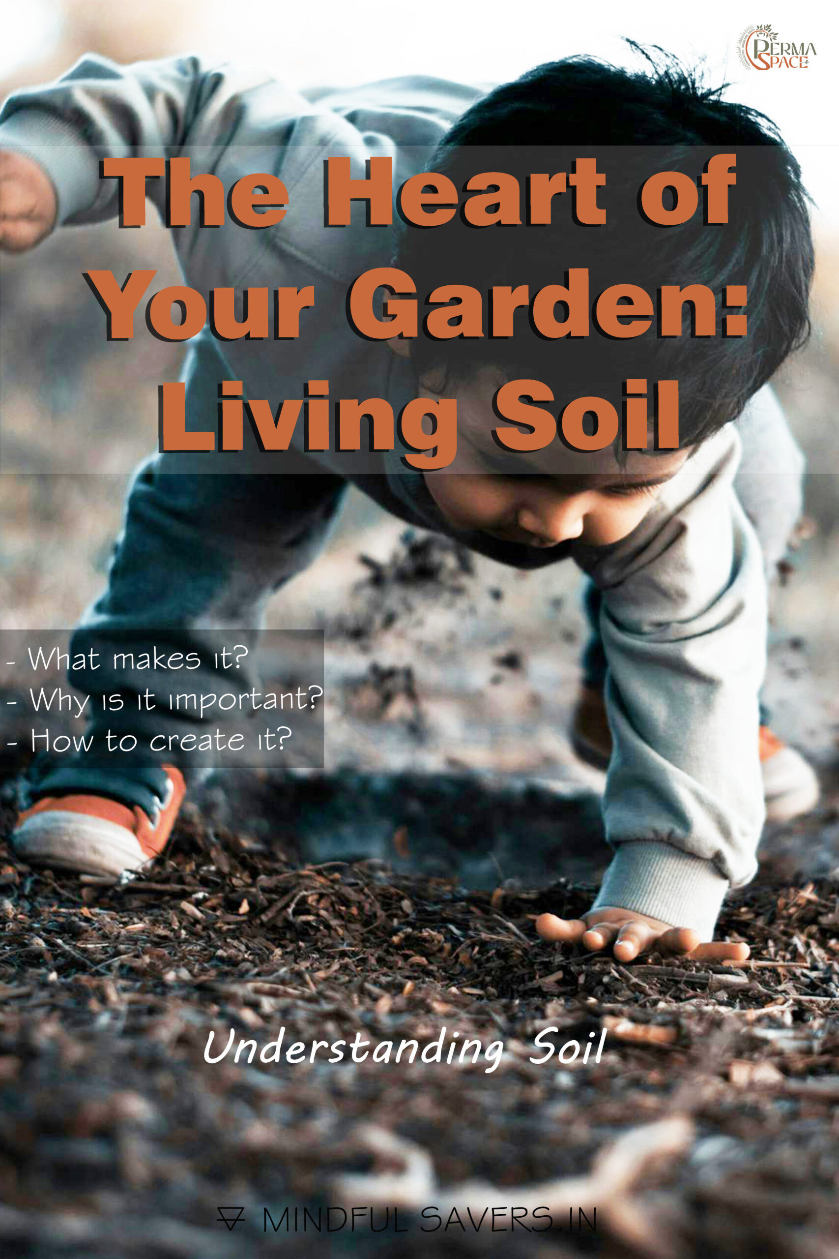 Living Soil: The Heart of Your Garden - Mindful Savers