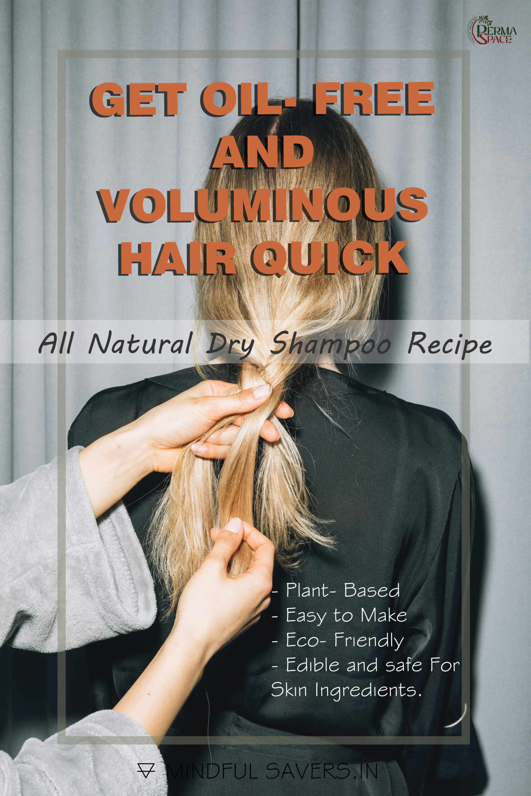 All Natural Dry Shampoo: Get Oil-Free Hair In A Minute - Mindful Savers